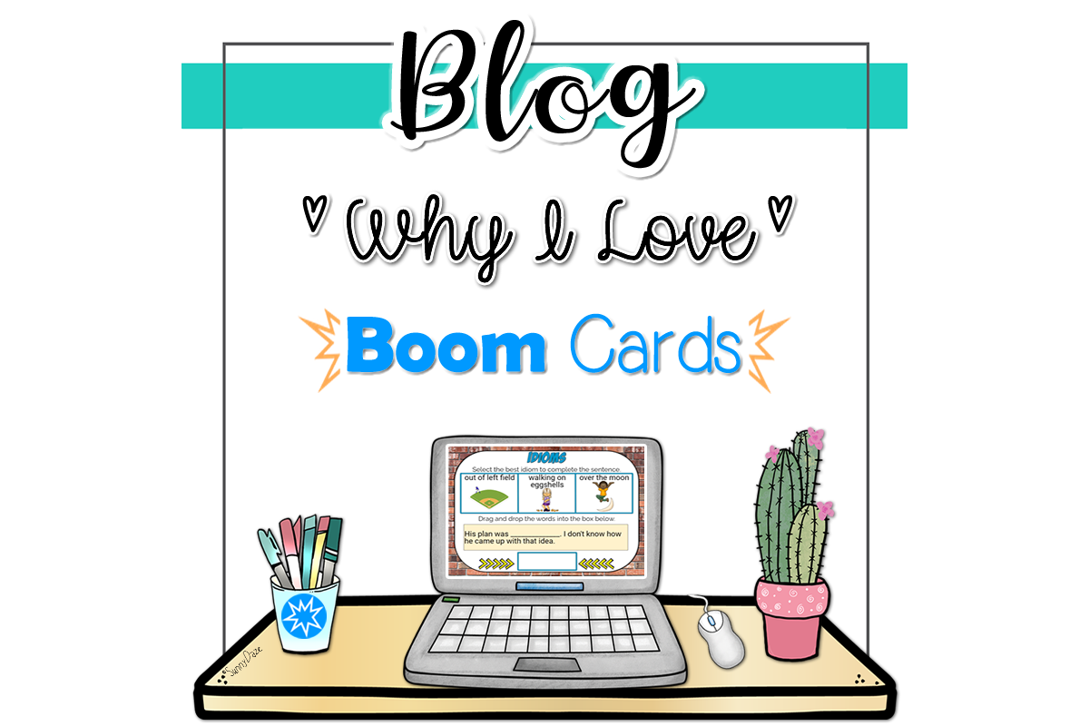 Boom Cards Are Amazing – SunnyDaze Teaching